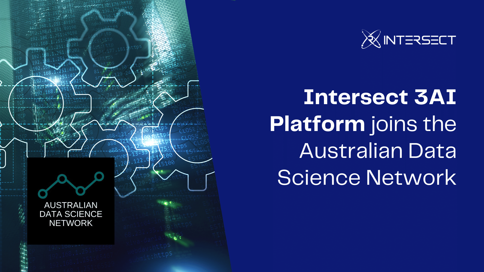Intersect 3ai Platform Joins The Australian Data Science Network Intersect
